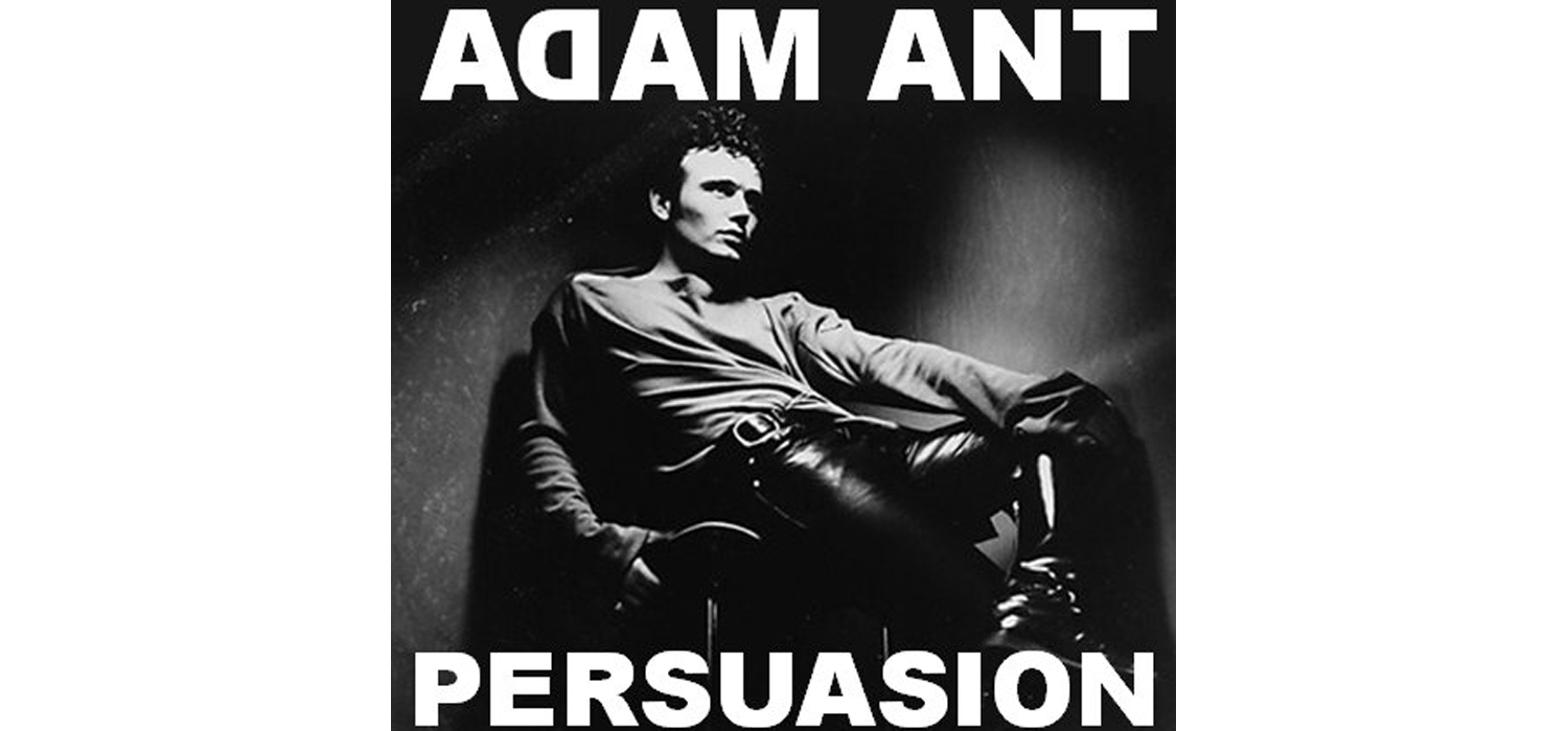 Lost & Found: Persuasion - Adam Ant