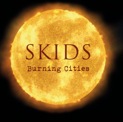 Skids - Burning Cities review - Classic Pop Magazine